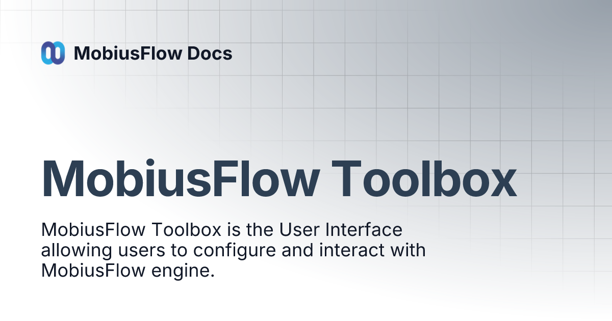 MobiusFlow Toolbox | MobiusFlow Docs