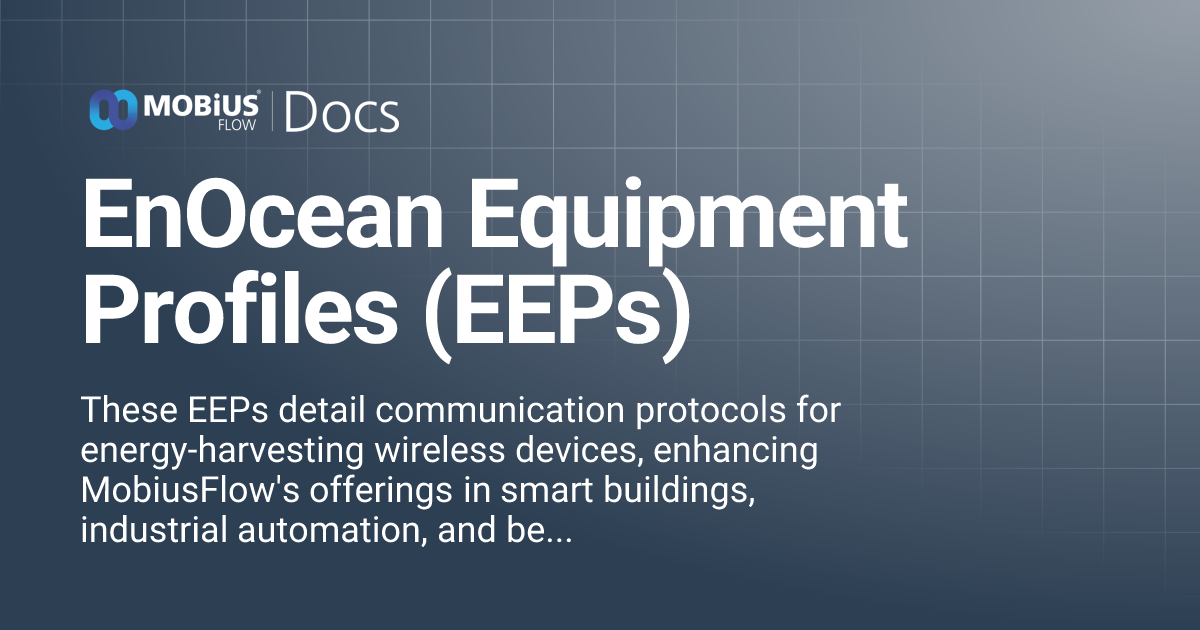 EnOcean Equipment Profiles (EEPs) | MobiusFlow Docs